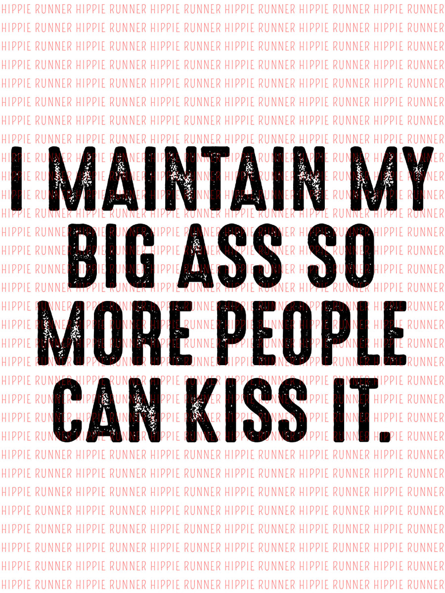 I Maintain - PNG Digital Download – Hippie Runner
