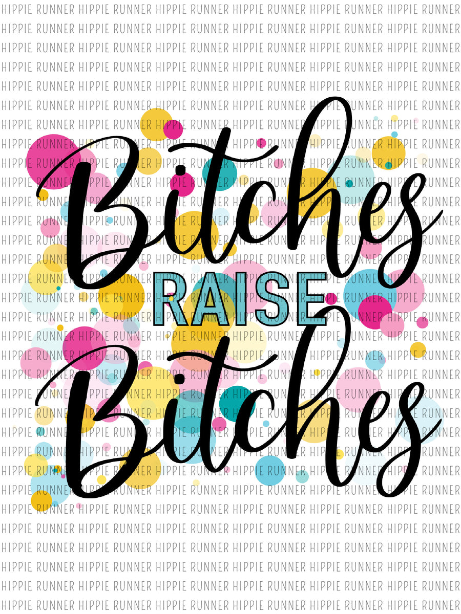 Bs Raise Bs - PNG Digital Download – Hippie Runner