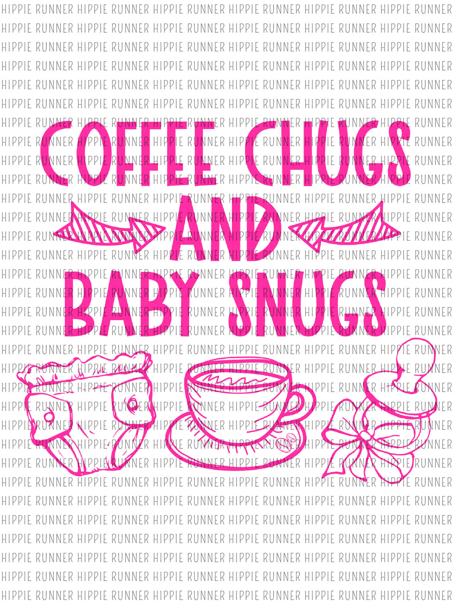 Coffee Chugs & Baby Snugs - PNG Digital Download – Hippie Runner